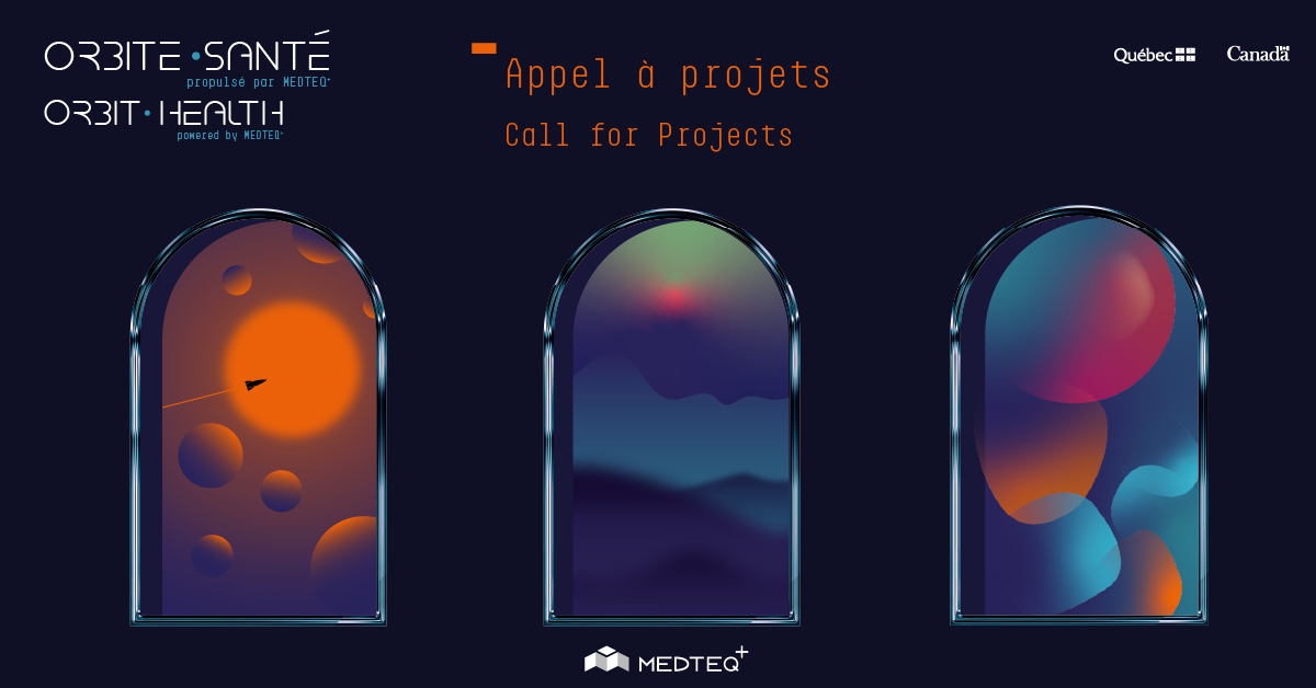 ORBIT HEALTH: MEDTEQ+ launches a new call for projects with financial ...